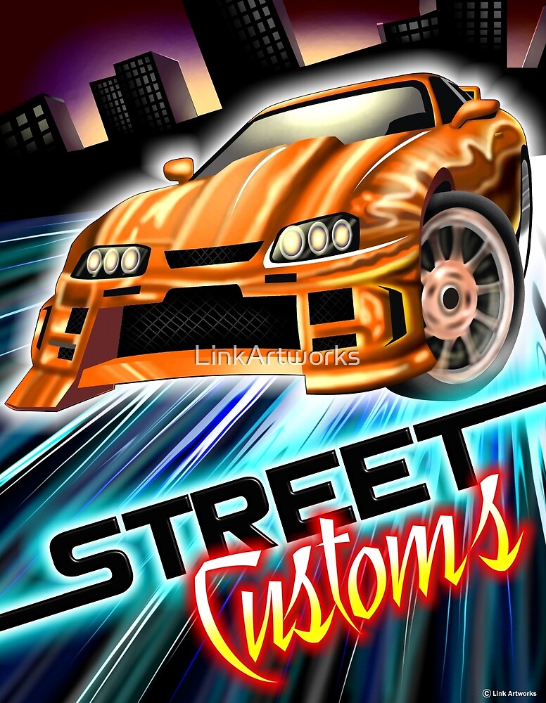 "Street Customs " by LinkArtworks | Redbubble