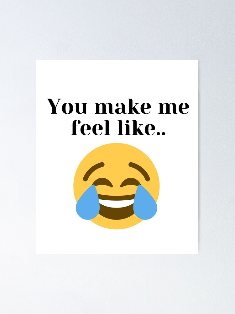 "I feel like.. laughing Smiley Emoji" Poster for Sale by Pameli | Redbubble