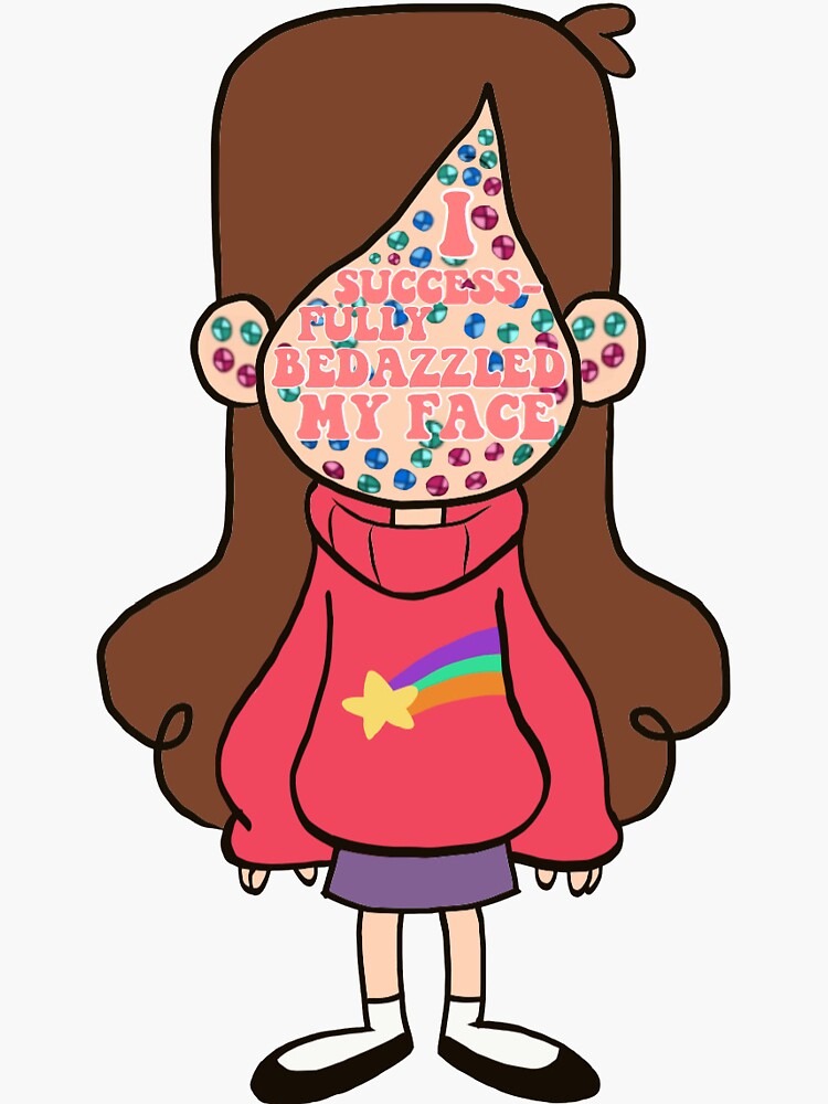 "Gravity Falls “I successfully bedazzled my face” Quote - Mabel Pines ...