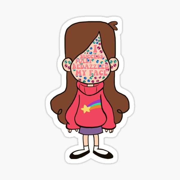 "Gravity Falls “I successfully bedazzled my face” Quote - Mabel Pines ...