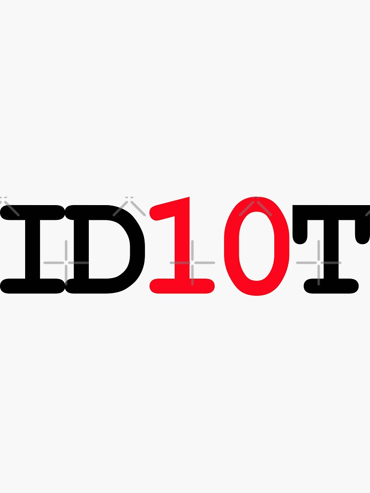 "ID10T" Sticker for Sale by Russell102 | Redbubble