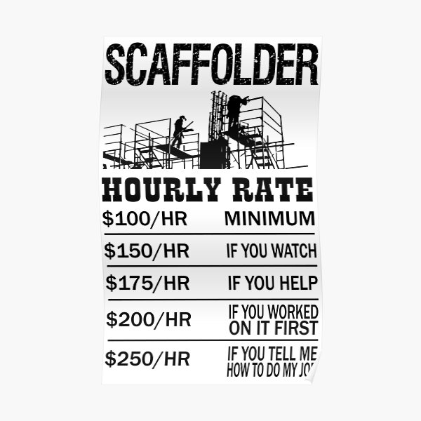 "HOURLY RATE BK" Poster by ScaffoldMob | Redbubble