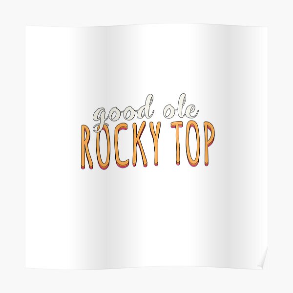 "Good Ole rocky top sticker " Poster by handfuldesigns | Redbubble