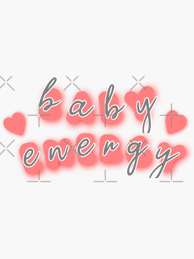 "baby energy" Sticker for Sale by alanatorres | Redbubble