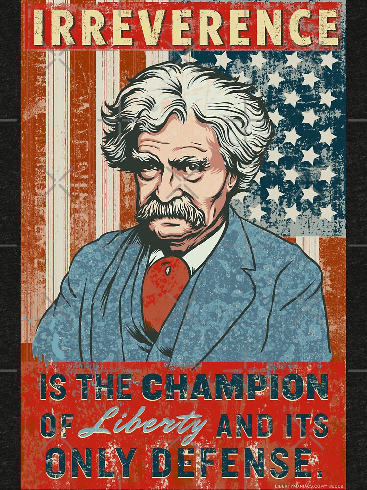 "Mark Twain Irreverence & Liberty" Tri-blend T-Shirt for Sale by ...
