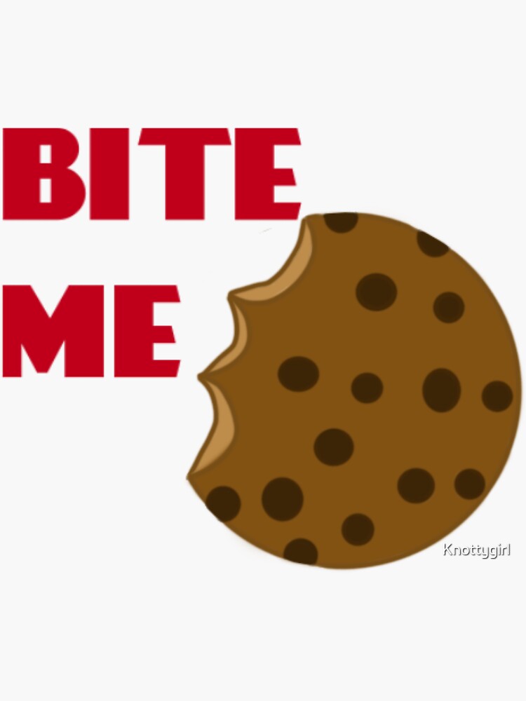 "Bite Me" Sticker for Sale by Knottygirl | Redbubble
