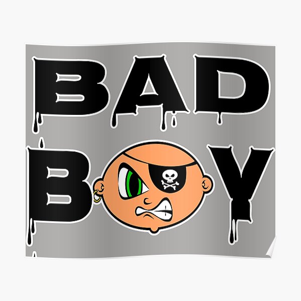 "Bad Pirate - Bad and Boujee Boy" Poster for Sale by BestStuffDepot ...