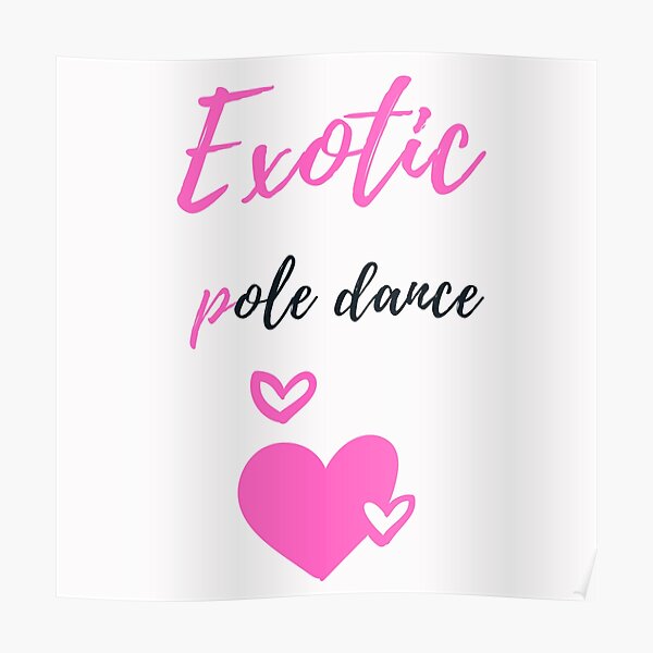 "Exotic Pole Dance - Pole Dance Design" Poster by Liniskop | Redbubble