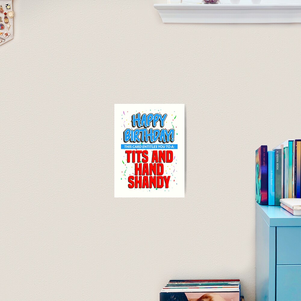 "Tits & Hand Shandy | Birthday Card" Art Print for Sale by WelshBanter ...