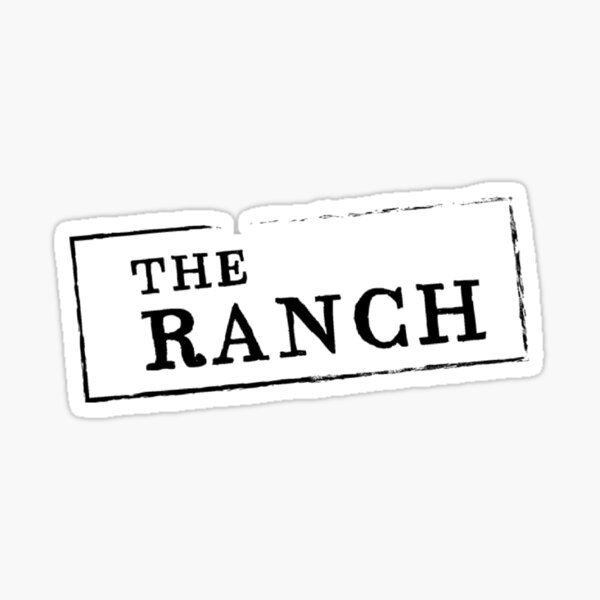 "The Ranch" Sticker for Sale by howcutegirl | Redbubble