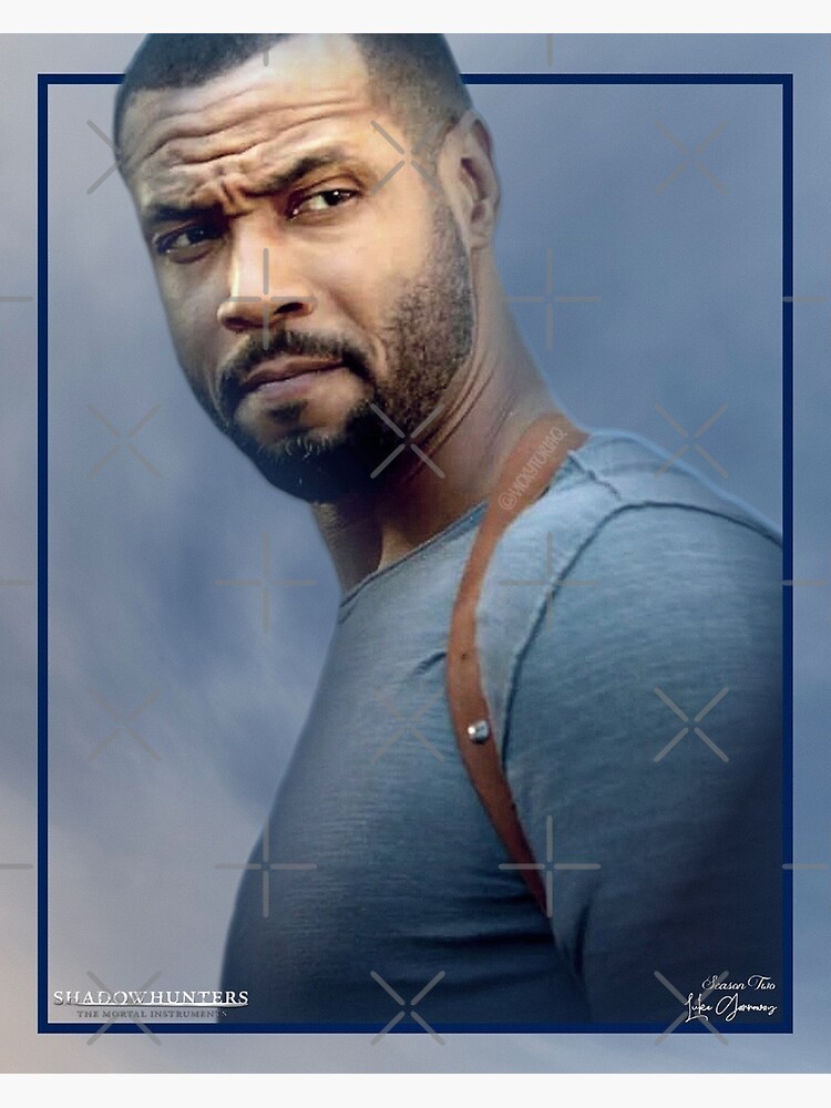 "Luke Garroway - Season Two Poster - Shadowhunters" Poster for Sale by ...