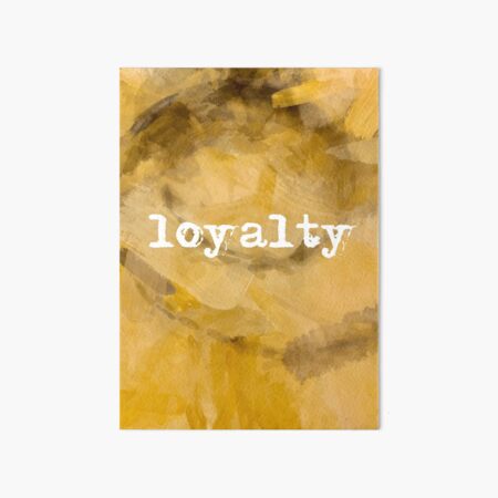 "Loyalty" Art Board Print by peachthomas | Redbubble