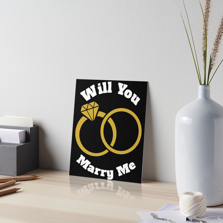 "Will you Marry Me, Perfect Design for Marriage Proposal" Art Board ...