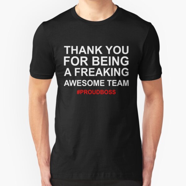 Employee Appreciation T-Shirts | Redbubble