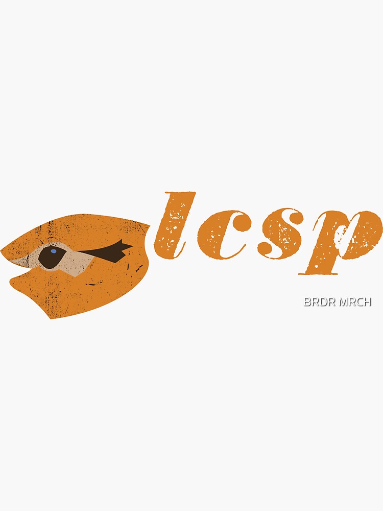 "LCSP" Sticker for Sale by BRDR MRCH | Redbubble