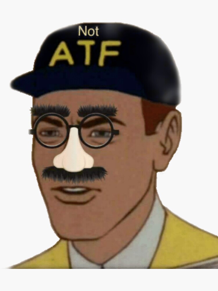 "Definitely not atf " Sticker for Sale by Taktisk | Redbubble
