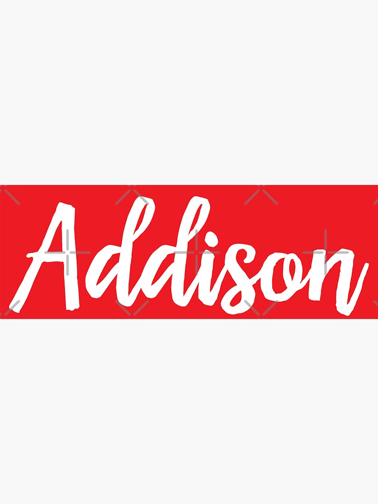 "Addison Script My Name Is Addison" Sticker for Sale by ProjectX23 ...