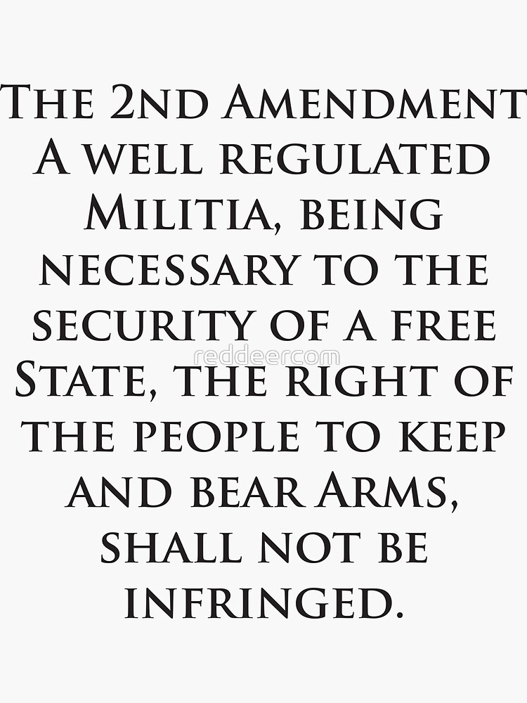 "The 2nd Amendment of the constitution second rights wording meaning ...