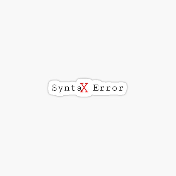 Syntax Error Sticker For Sale By Kubos2020 Redbubble