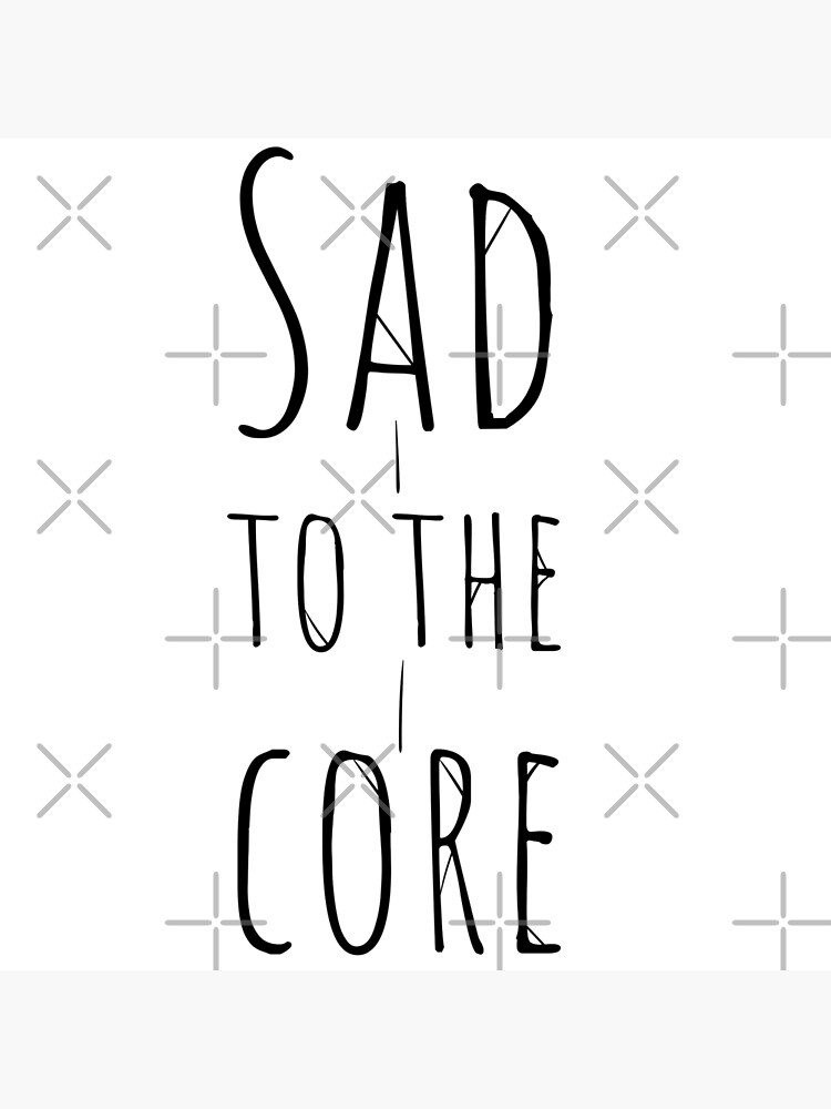 "Sad core" Poster by Reoryta | Redbubble