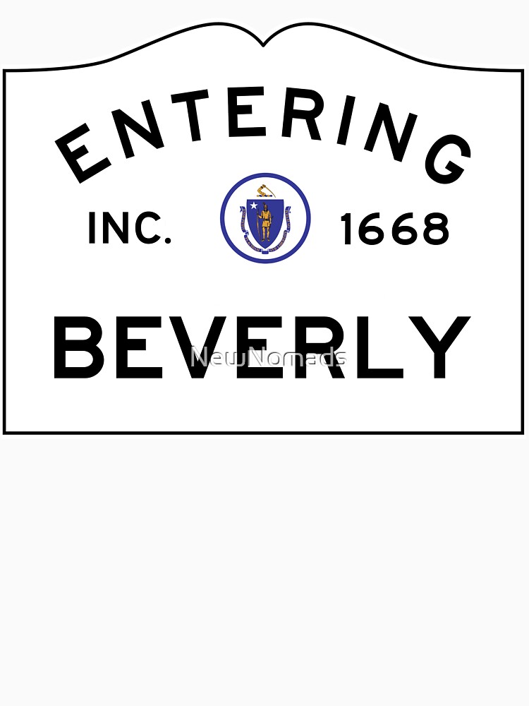 "Entering Beverly- Commonwealth of Massachusetts Road Sign" T-shirt by ...