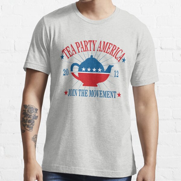 "Tea Party Movement" T-shirt for Sale by RepublicanShirt | Redbubble ...