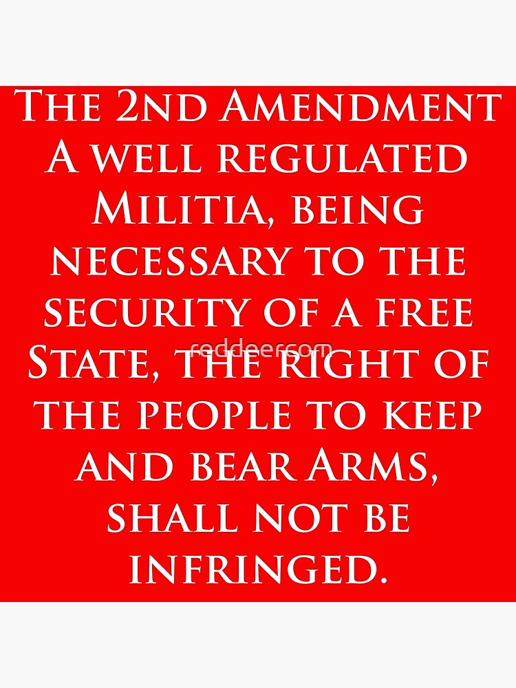 "The 2nd Amendment of the constitution second rights wording meaning ...