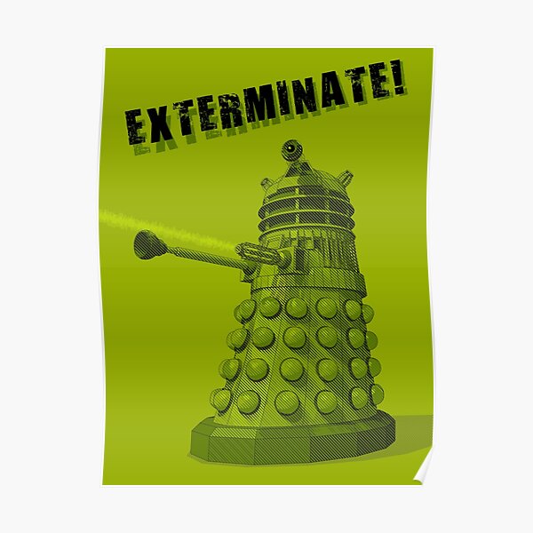 "EXTERMINATE ARMY" Poster for Sale by eXistenZ | Redbubble