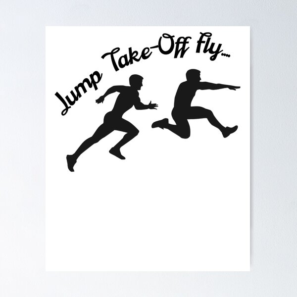 "Track and Field Jump Take-off fly long jump" Poster for Sale by ...