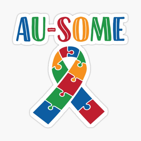 "Au-Some Autism Awareness" Sticker by jaygo | Redbubble