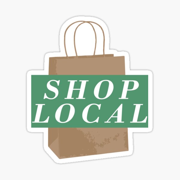 Support Local Business Stickers | Redbubble