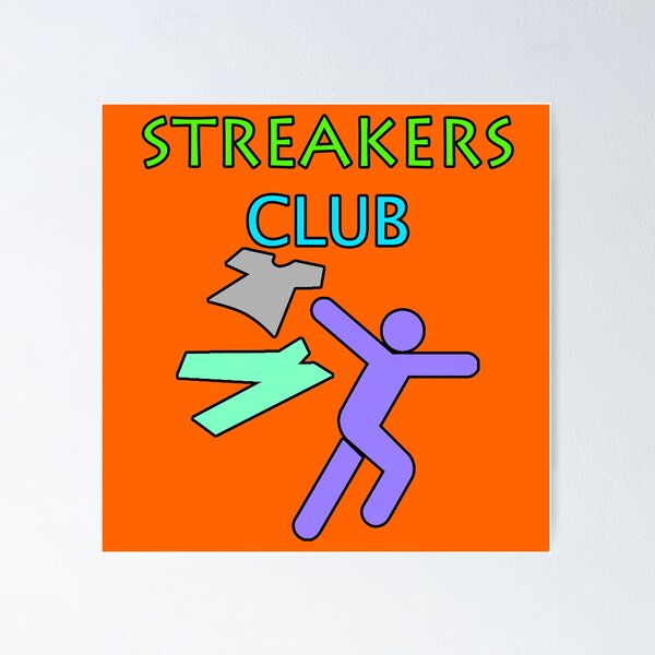 "Let's Go Streaking! Streakers Club Clever Sarcastic Witty Hilarious ...