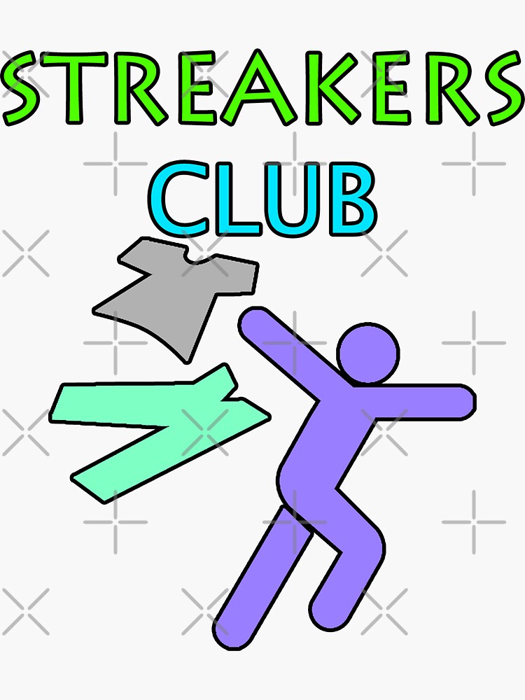 "Let's Go Streaking! Streakers Club Clever Sarcastic Witty Hilarious ...