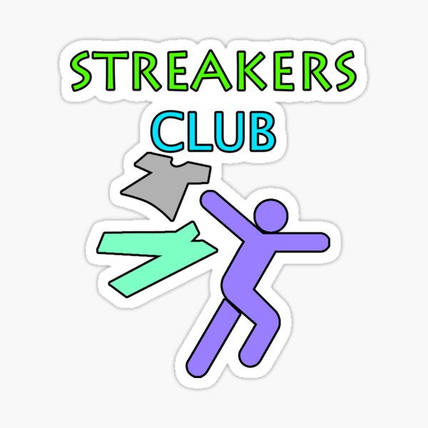 "Let's Go Streaking! Streakers Club Clever Sarcastic Witty Hilarious ...