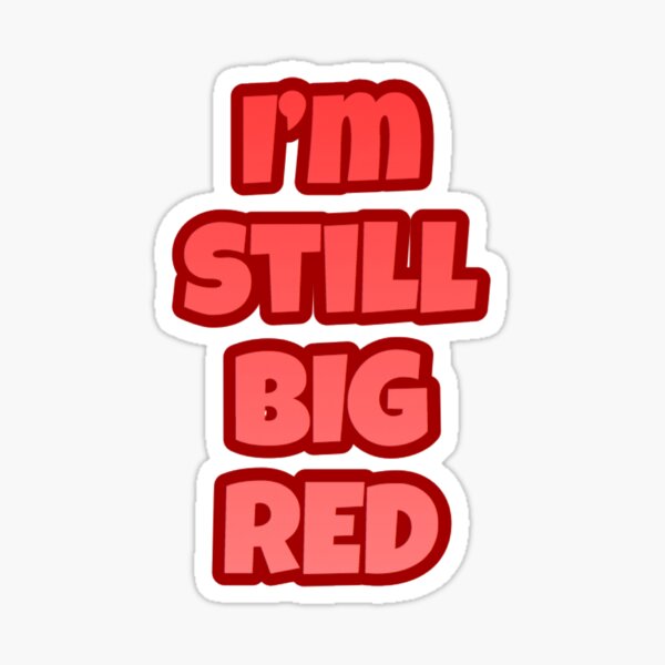 "Bring it On Big Red" Sticker by kkatelin | Redbubble