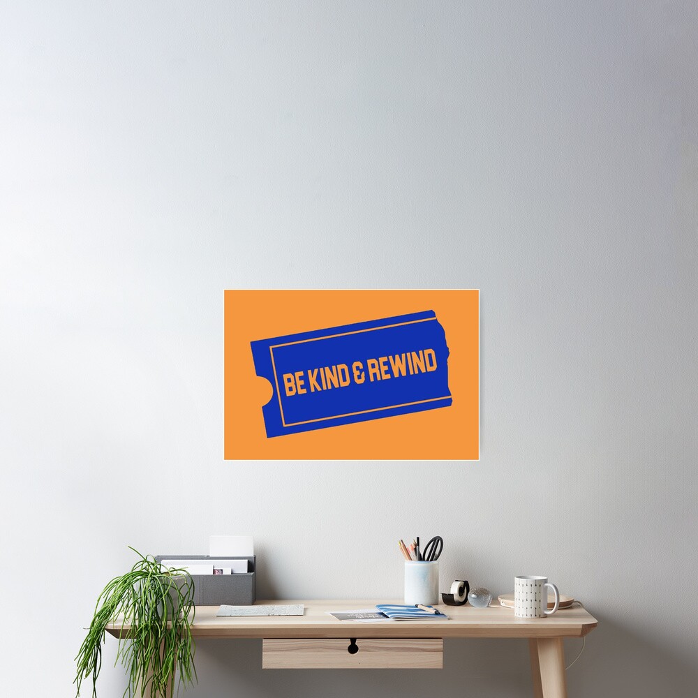 "Be Kind Rewind" Poster for Sale by PopCultureWow | Redbubble