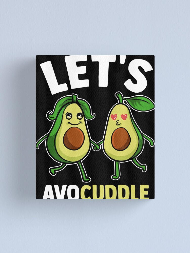 Lienzo «Divertido Let's Avocuddle Cute Avocado Cuddling Pun» de ...
