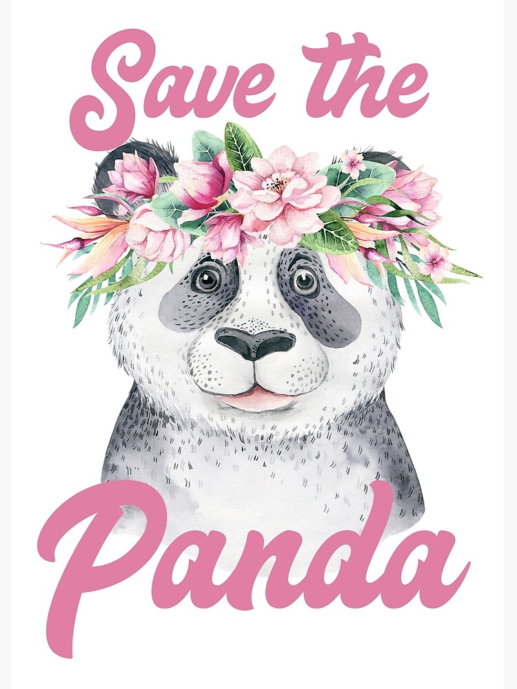 "Save the Panda -#2" Poster by All-Streets | Redbubble
