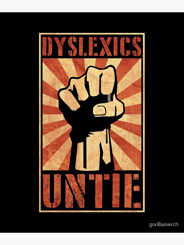 "Dyslexics Untie, Funny Revolution Poster Style" Photographic Print for ...
