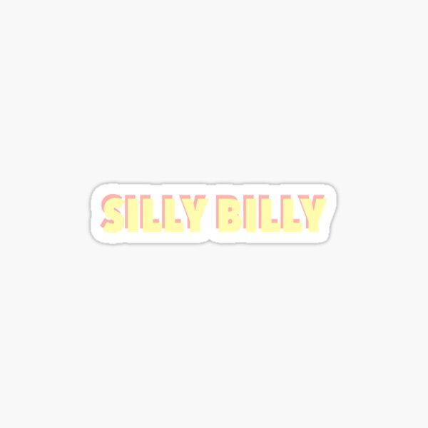 "Silly Billy sticker" Sticker for Sale by Aprilxgimenez | Redbubble
