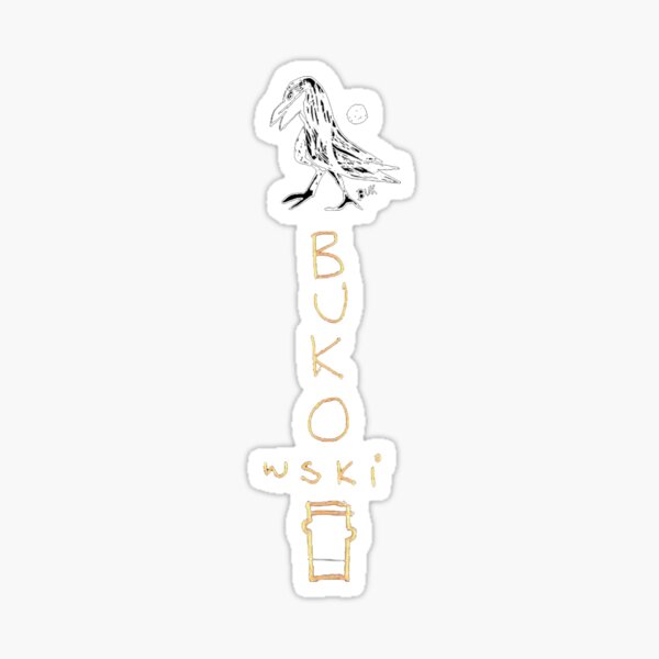 "Bukowski - Sketch Motif" Sticker for Sale by The Aloof | Redbubble