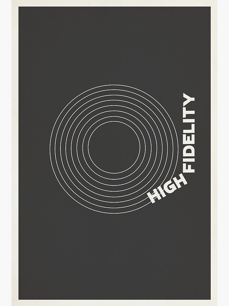 "High Fidelity" Poster for Sale by Matt Owen | Redbubble