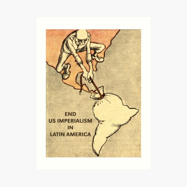 ""End US Imperialism in Latin America" Anti-imperialist Art" Art Print ...