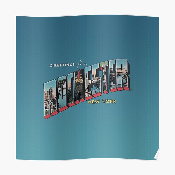 "Greetings from Rochester, New York" Poster by MetroPosters | Redbubble