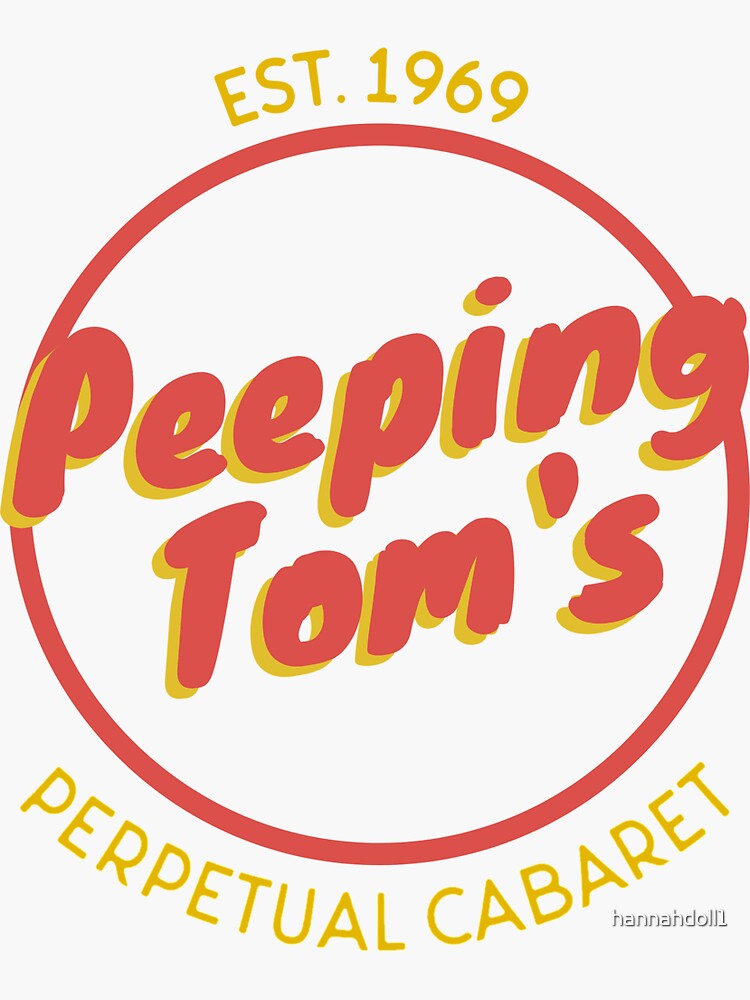 "Peeping Tom's" Sticker for Sale by hannahdoll1 | Redbubble