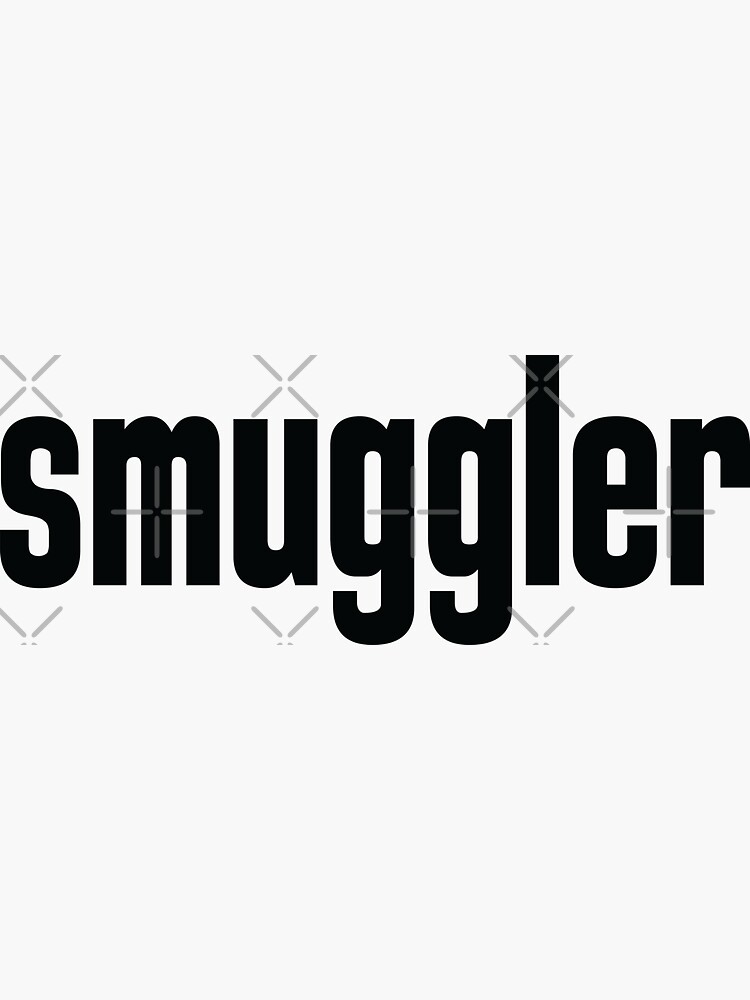 "Smuggler" Sticker for Sale by ProjectX23 | Redbubble
