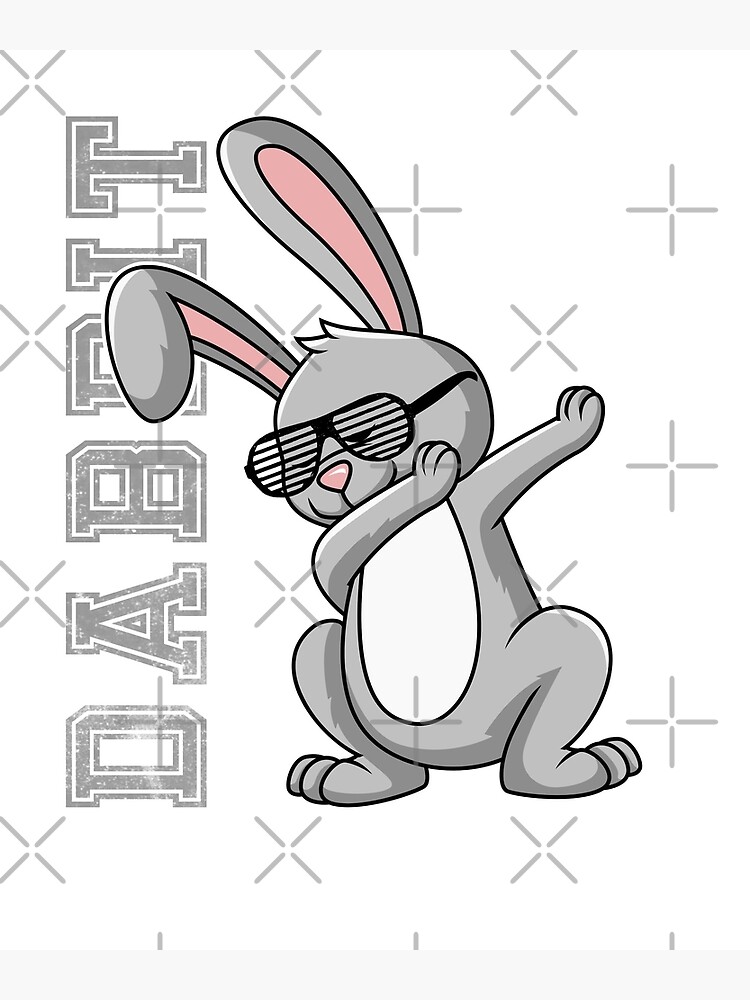 "Dabbit Dabbing Easter Bunny Easter Dab Dance Bunny" Poster by LuckyU ...