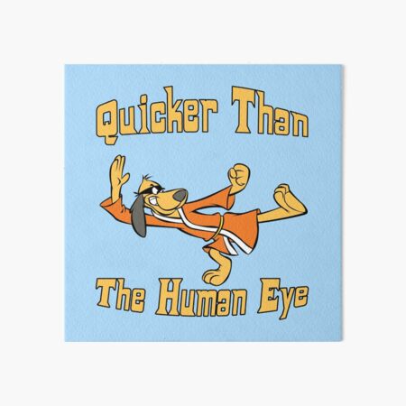 "Quicker Than The Human Eye Hong Kong Phooey" Art Board Print by ...