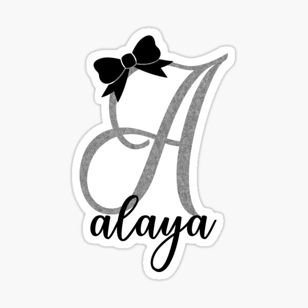"Alaya girl kids woman daughter" Sticker for Sale by Thestarrysky ...
