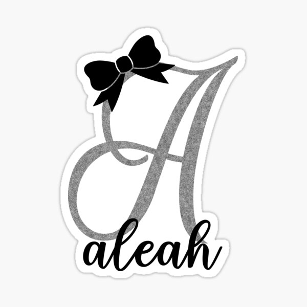 "Aleah girl kids woman daughter" Sticker for Sale by Thestarrysky ...